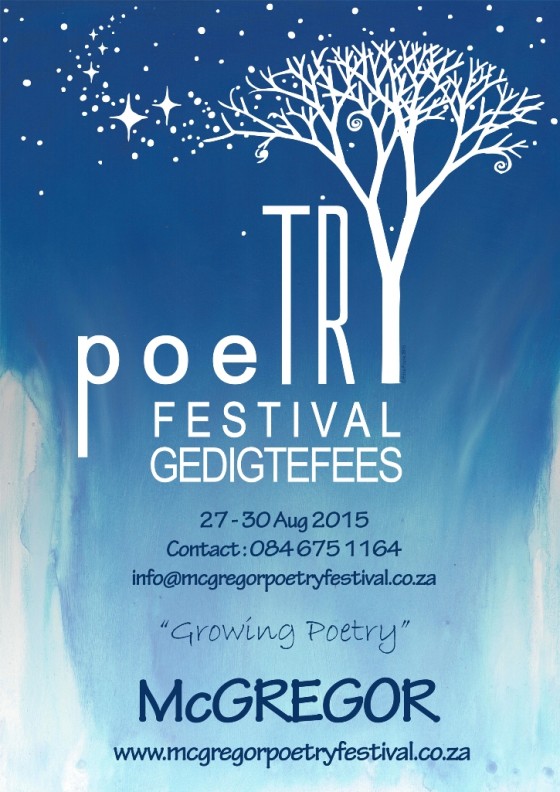 THE McGREGOR POETRY FESTIVAL 2015 ‘GROWING POETRY’ | noeyedeer.co.za